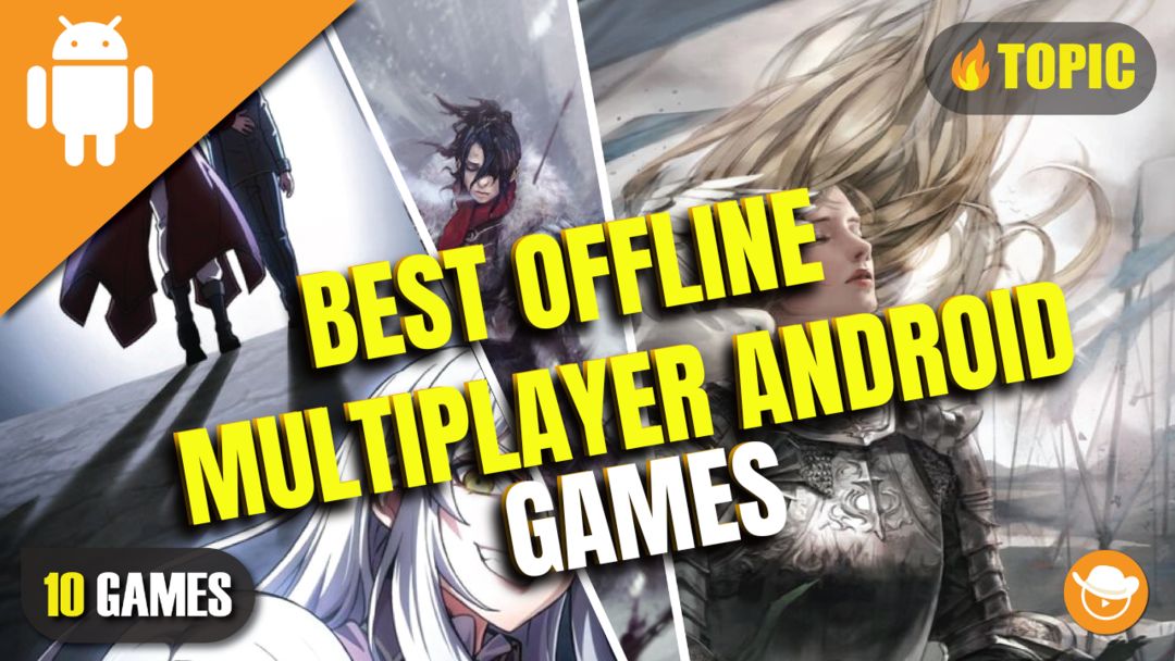 Top 10 Best Offline Multiplayer Android Games Taptap 6132
